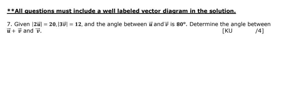Solved **All questions must include a well labeled vector | Chegg.com