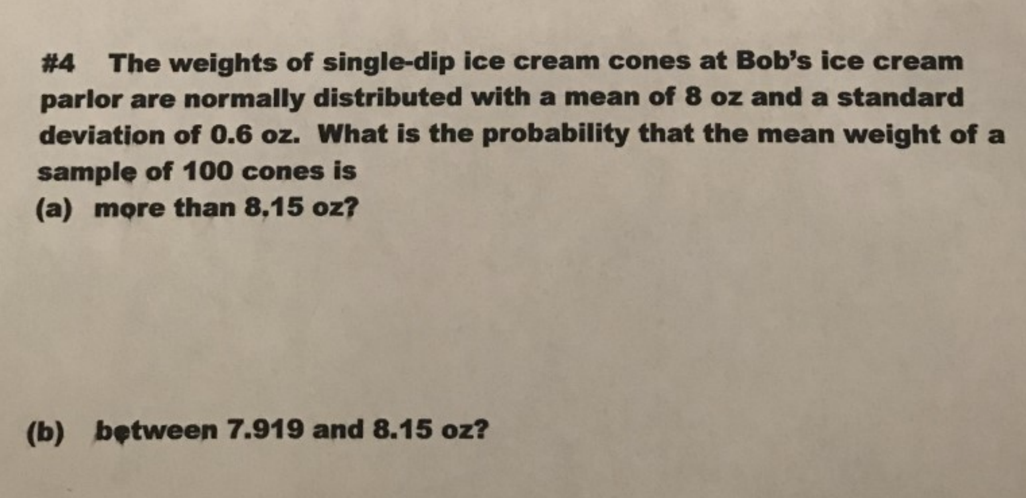 Solved \#4 The weights of single-dip ice cream cones at | Chegg.com