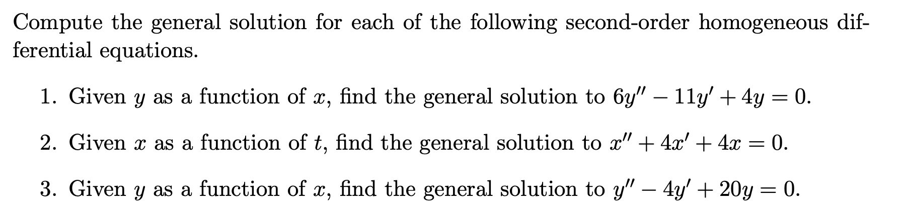Solved Compute the general solution for each of the | Chegg.com