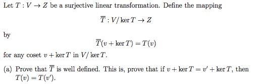 Solved Let T:V + Z be a surjective linear transformation. | Chegg.com