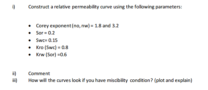 Solved i) Construct a relative permeability curve using the | Chegg.com