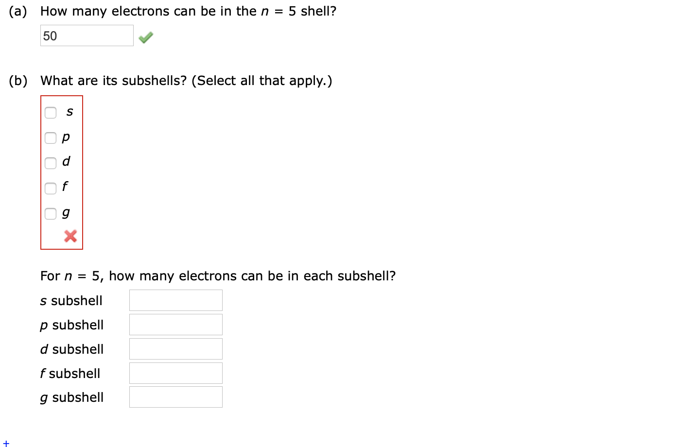 Solved (a) How many electrons can be in the n = 5 shell? 50 | Chegg.com