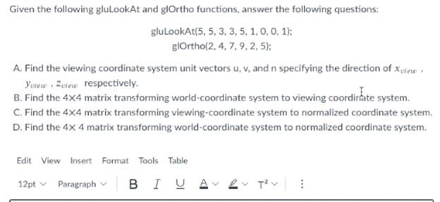 Given the following glulookAt and glOrtho functions, | Chegg.com