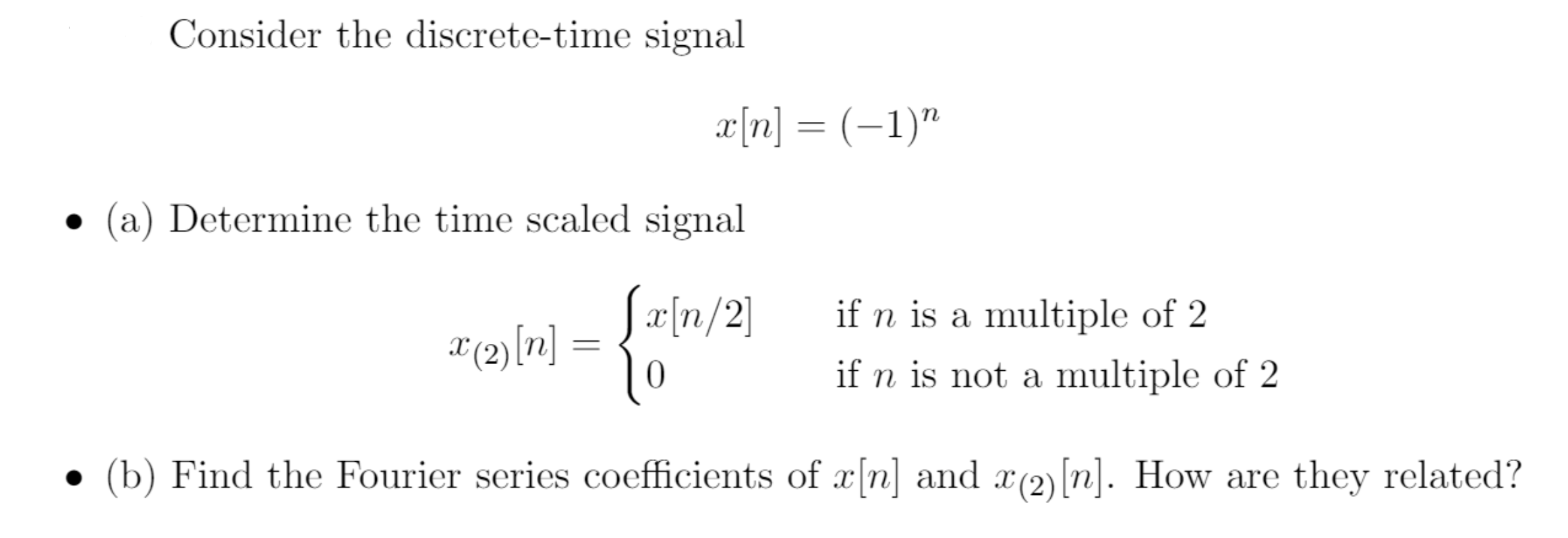 Solved Consider the discrete-time signal x[n] = (-1)" • (a) | Chegg.com