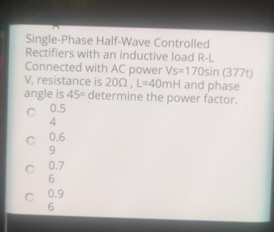 Solved Single-Phase Half-Wave Controlled Rectifiers with an | Chegg.com
