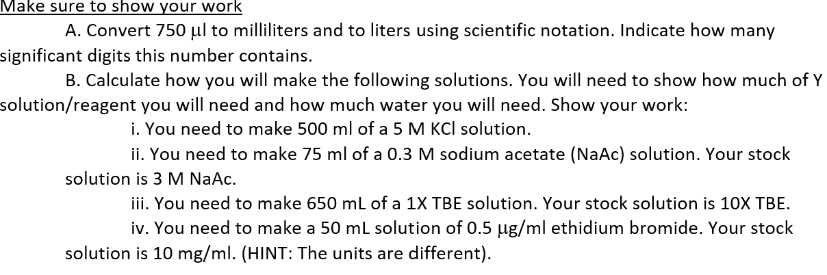 Solved Make sure to show your work A. Convert 750 ul to | Chegg.com
