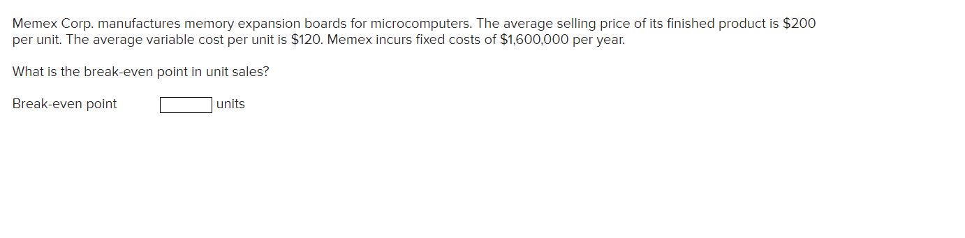 Solved Memex Corp. manufactures memory expansion boards for | Chegg.com