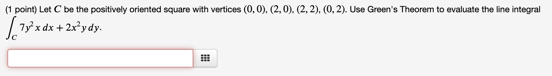 Solved (1 point) Let C be the positively oriented square | Chegg.com