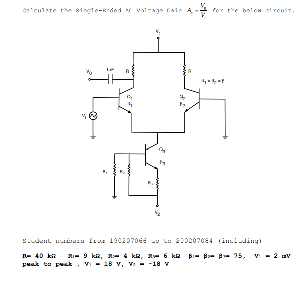 Solved Calculate the Single-Ended AC Voltage Gain Av=ViV0 | Chegg.com