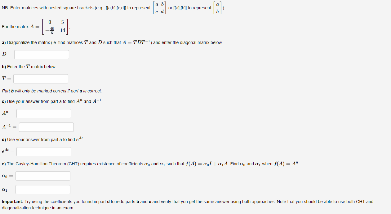 Solved NB: Enter matrices with nested square brackets (e.g., | Chegg.com