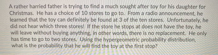 Solved A rather harried father is trying to find a much | Chegg.com