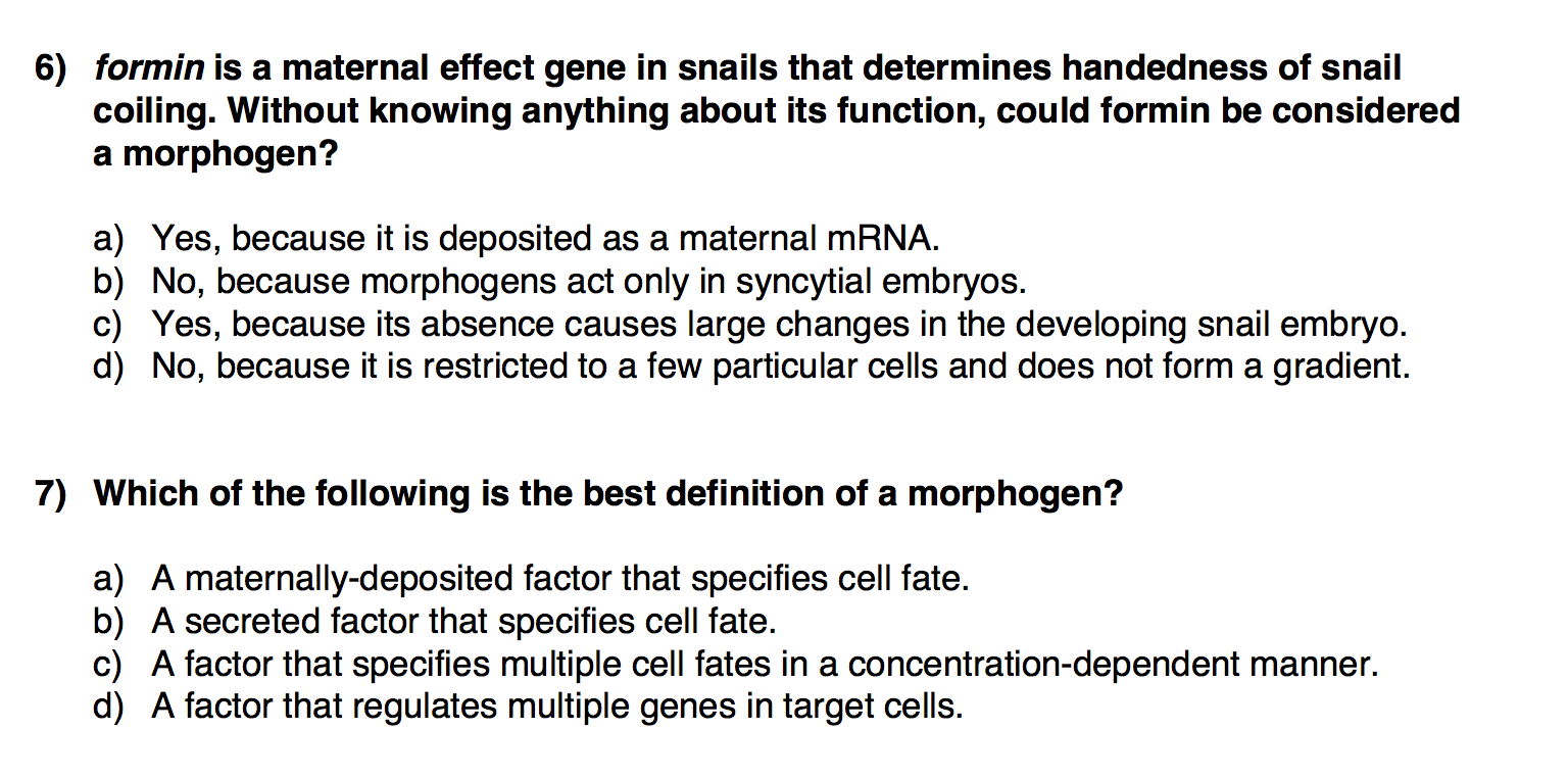 Solved 6) formin is a maternal effect gene in snails that | Chegg.com
