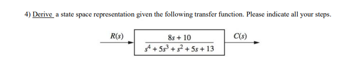Solved 4 Derive A State Space Representation Given The