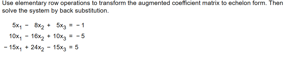 Solved Use elementary row operations to transform the | Chegg.com