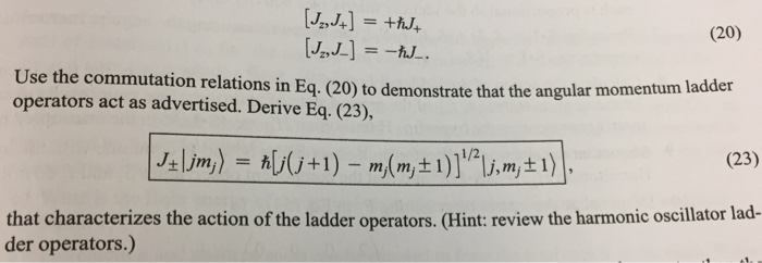 Solved [J_2, J_+] = + hJ_+ [J_2, J_-] = -hJ_-. Use the | Chegg.com