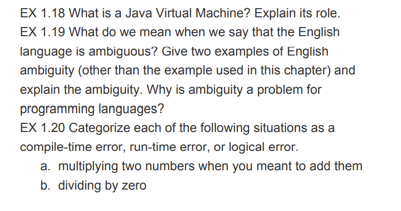 Solved EX 1.18 What is a Java Virtual Machine? Explain its | Chegg.com