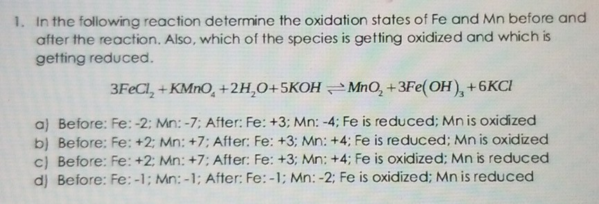 Solved In the following reaction determine the oxidation | Chegg.com