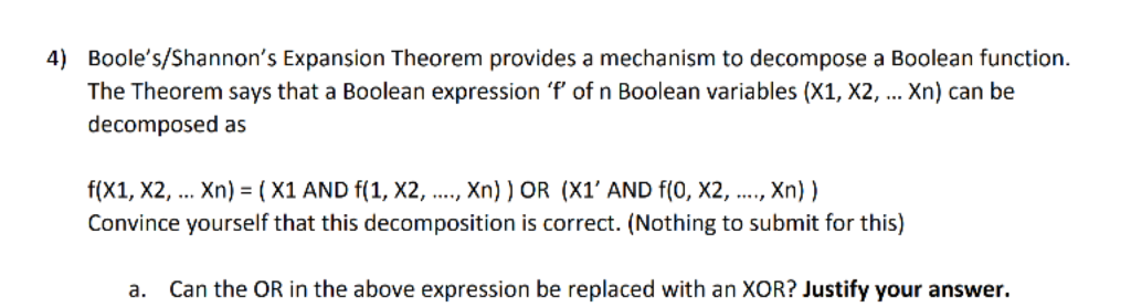 Solved 4) Boole’s/Shannon’s Expansion Theorem provides a | Chegg.com