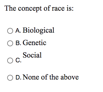 Solved Which of the following is true about race? It is an | Chegg.com
