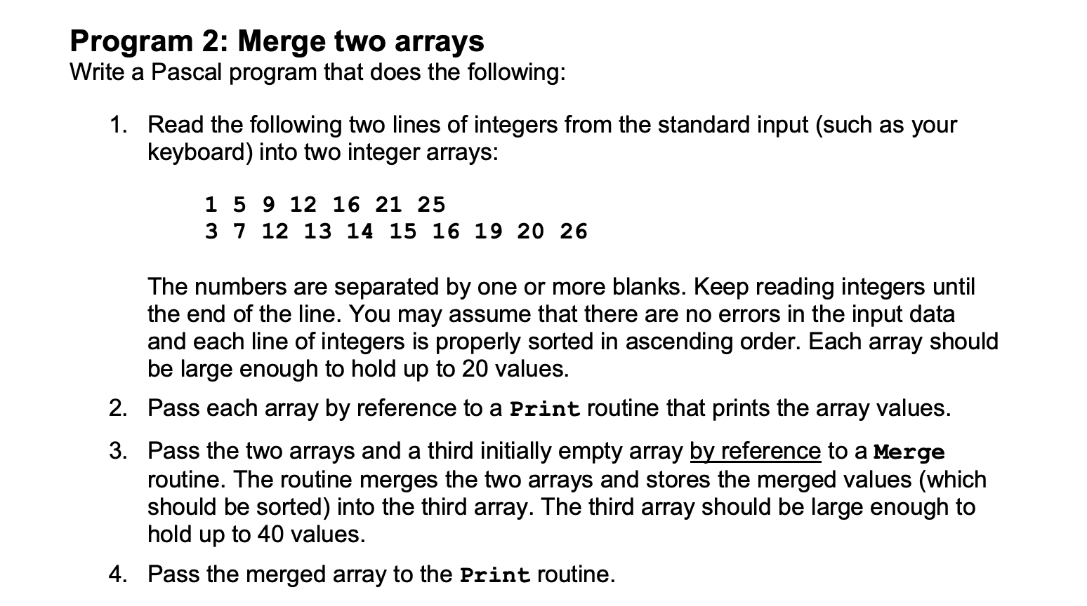 Solved Program 2: Merge two arrays Write a Pascal program | Chegg.com