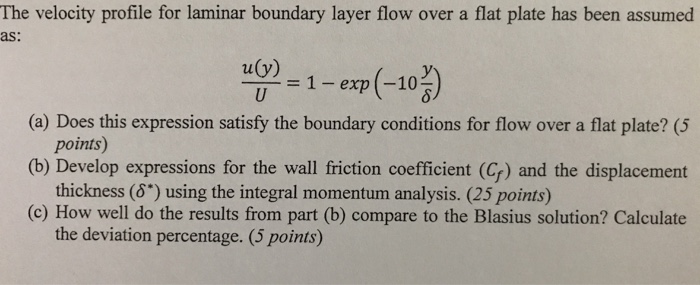 Solved Problem 3 (35): Consider boundary layer flow past a | Chegg.com Solved Problem 3 (35): Consider boundary layer flow past a | Chegg.com