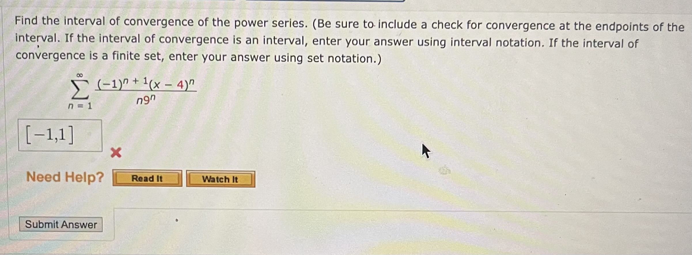 Solved Find the interval of convergence of the power series. | Chegg.com