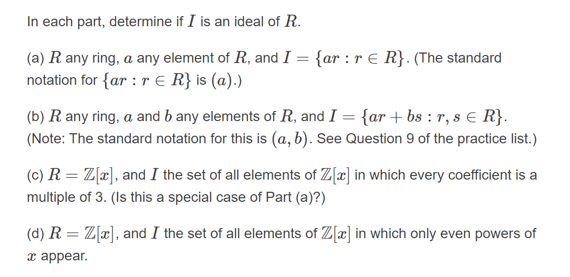 Solved In each part, determine if I is an ideal of R. (a) R | Chegg.com