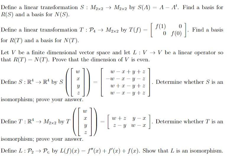 Solved Define a linear transformation S : M2x2 → M2x2 by | Chegg.com