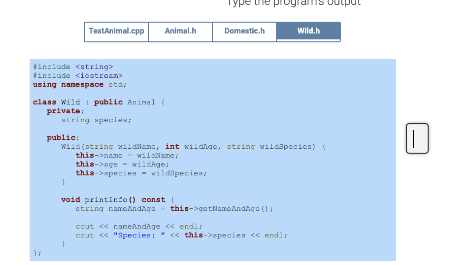 Solved Type the program's output TestAnimal.cpp Animal.h | Chegg.com