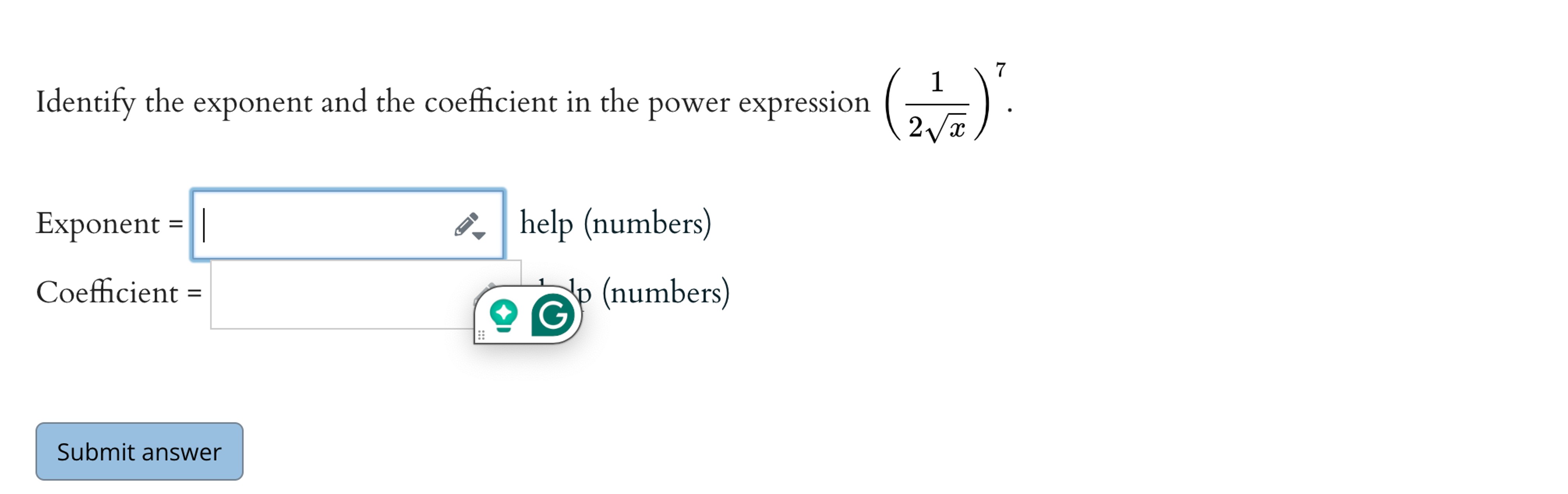 Solved Identify the exponent and the coefficient in the | Chegg.com