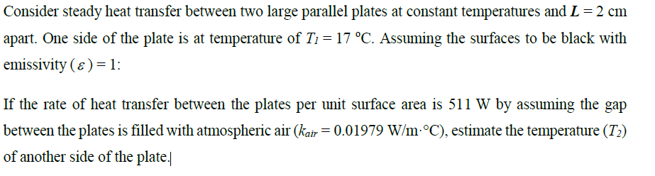 Solved Consider steady heat transfer between two large | Chegg.com