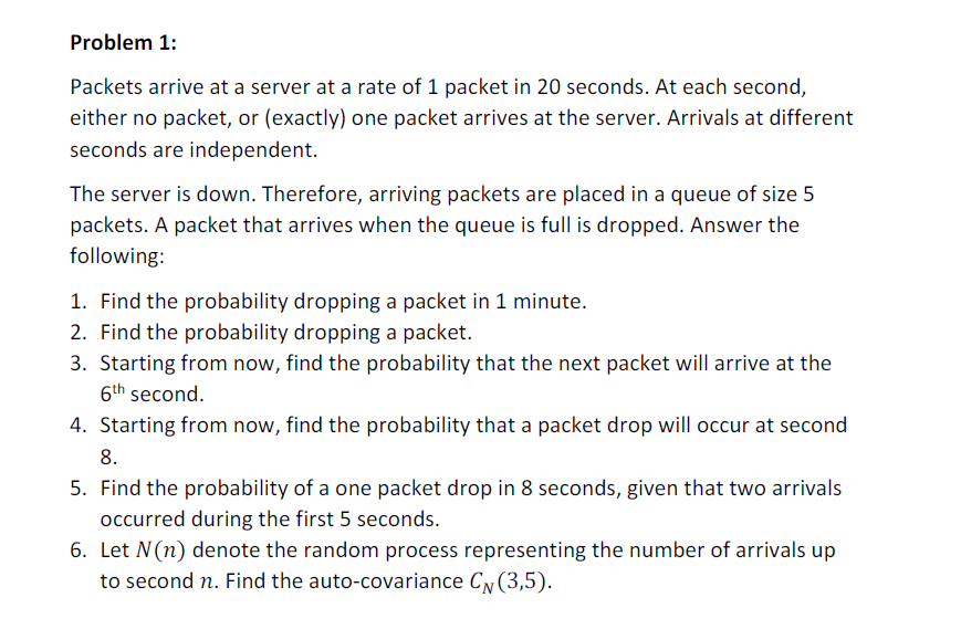 Solved Problem 1: Packets arrive at a server at a rate of 1 | Chegg.com