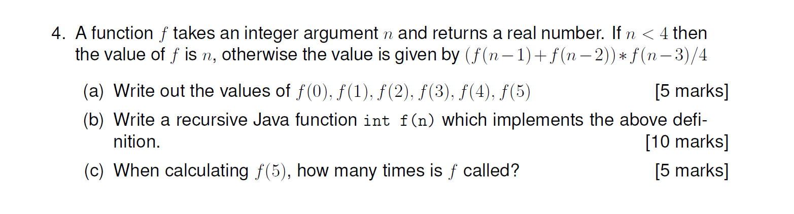 Solved 4 A Function F Takes An Integer Argument N And 0944