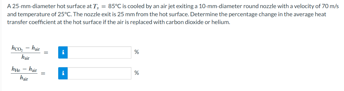 Solved A 25 -mm-diameter hot surface at Ts=85°C is ﻿cooled | Chegg.com