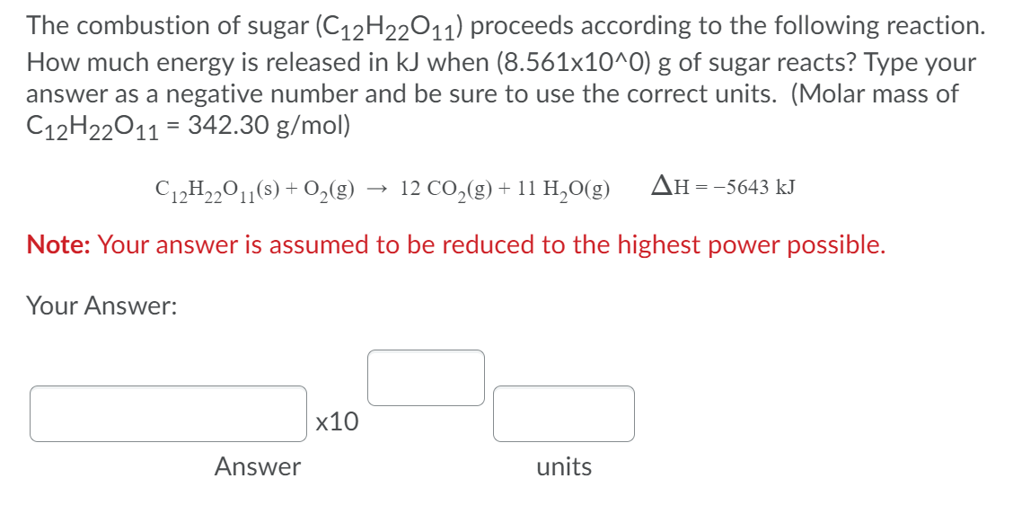 Solved The combustion of sugar (C12H22011) proceeds | Chegg.com