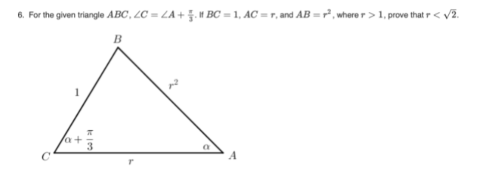 Solved 6. For the given triangle ABC,∠C=∠A+3π, If BC=1,AC=r, | Chegg.com