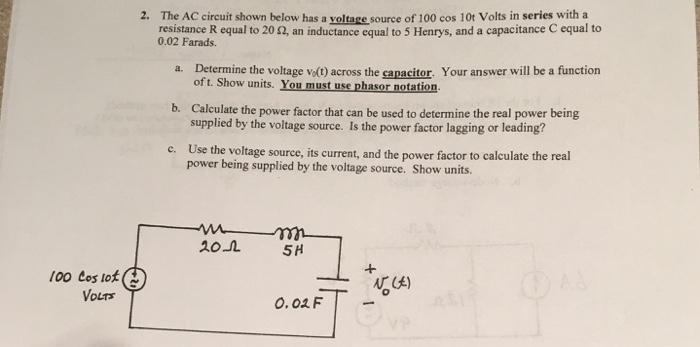 Solved The AC circuit shown below has a voltage source of | Chegg.com