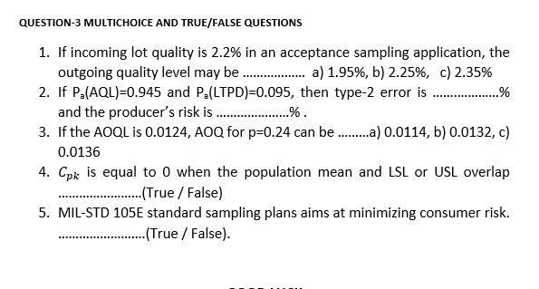 Solved QUESTION-3 MULTICHOICE AND TRUE/FALSE QUESTIONS If | Chegg.com