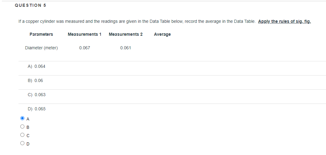Solved QUESTION 4 If a copper cylinder was measured and the | Chegg.com