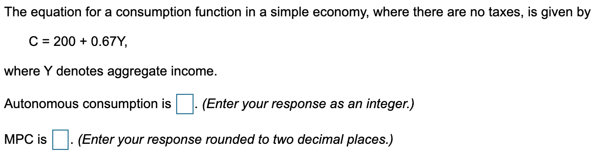 Solved The equation for a consumption function in a simple | Chegg.com