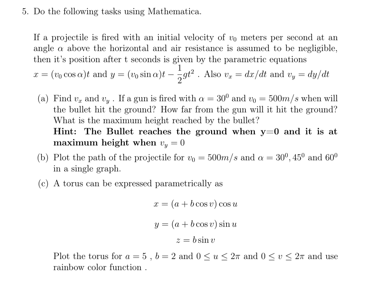 Solved 5. Do the following tasks using Mathematica. If a | Chegg.com