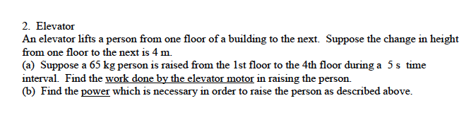 Solved 2. Elevator An elevator lifts a person from one floor | Chegg.com