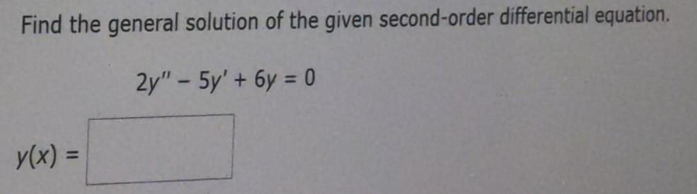 Solved Find the general solution of the given second-order | Chegg.com
