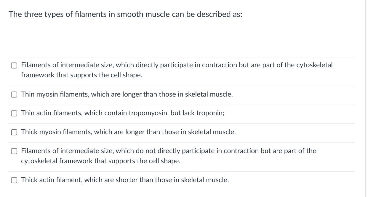 Solved The three types of filaments in smooth muscle can be | Chegg.com