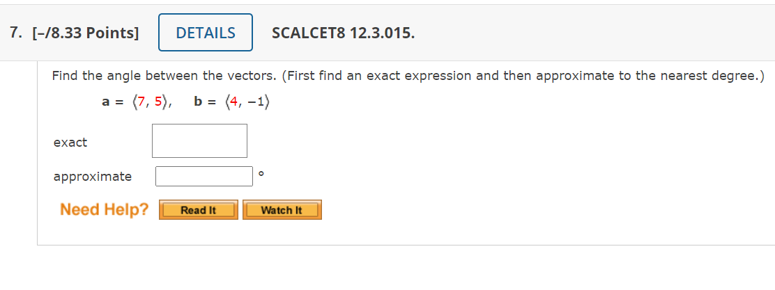 Solved Find the angle between the vectors. (First find an | Chegg.com