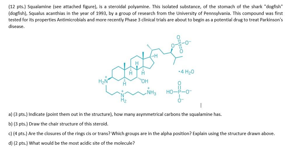 Solved (12 pts.) Squalamine (see attached figure), is a | Chegg.com