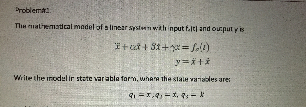 Solved Problem#1: The mathematical model of a linear system | Chegg.com