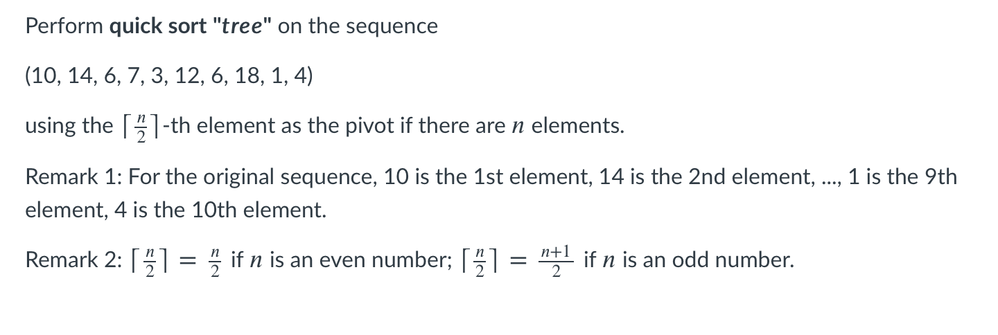 Solved Perform quick sort "tree" on the sequence (10, 14, 6, | Chegg.com