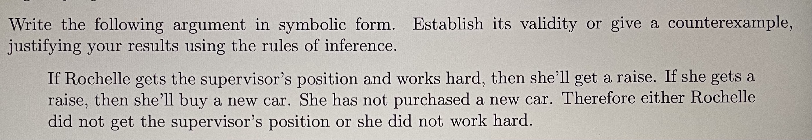Solved Write the following argument in symbolic form. | Chegg.com