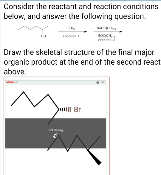 Solved Consider the reactant and reaction conditions below, | Chegg.com